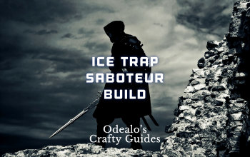 [3.6]Ice Trap Saboteur Build - Odealo's Crafty Guide