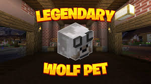 Buy Legendary Lvl 100 Wolf Pet [Sa in MINECRAFT: HYPIXEL Items - Offer ...