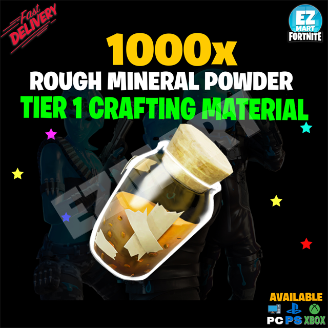 Buy 1,000x Rough Mineral Powder - in FORTNITE Items - Offer #251291249