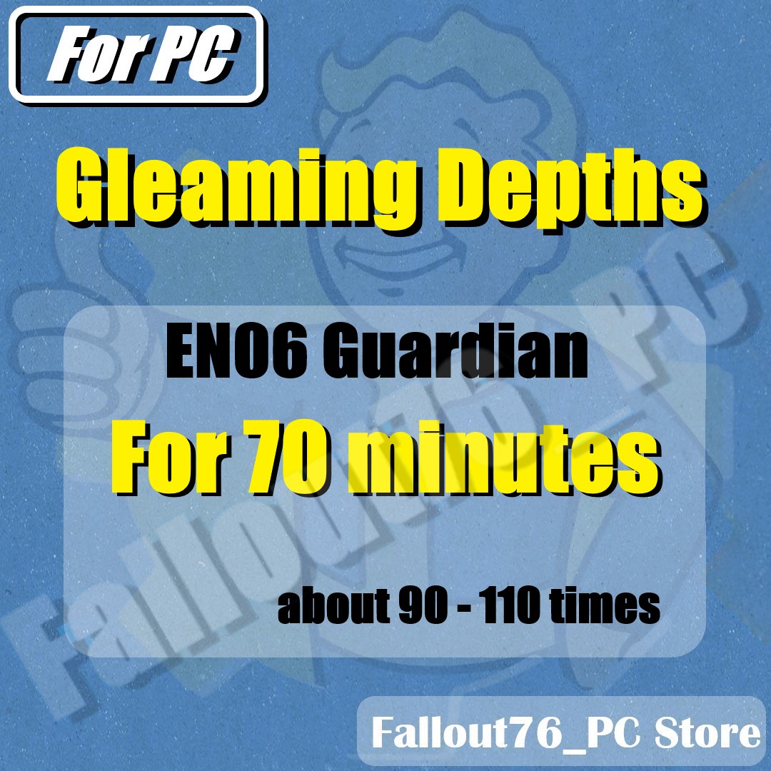 Buy [EN06] Gleaming Depths for 70m in FALLOUT 76 Items - Offer #2513777076