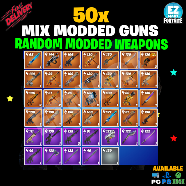 Buy x50 Modded Weapons - [PC/PS4/P in FORTNITE Items - Offer #2517456097
