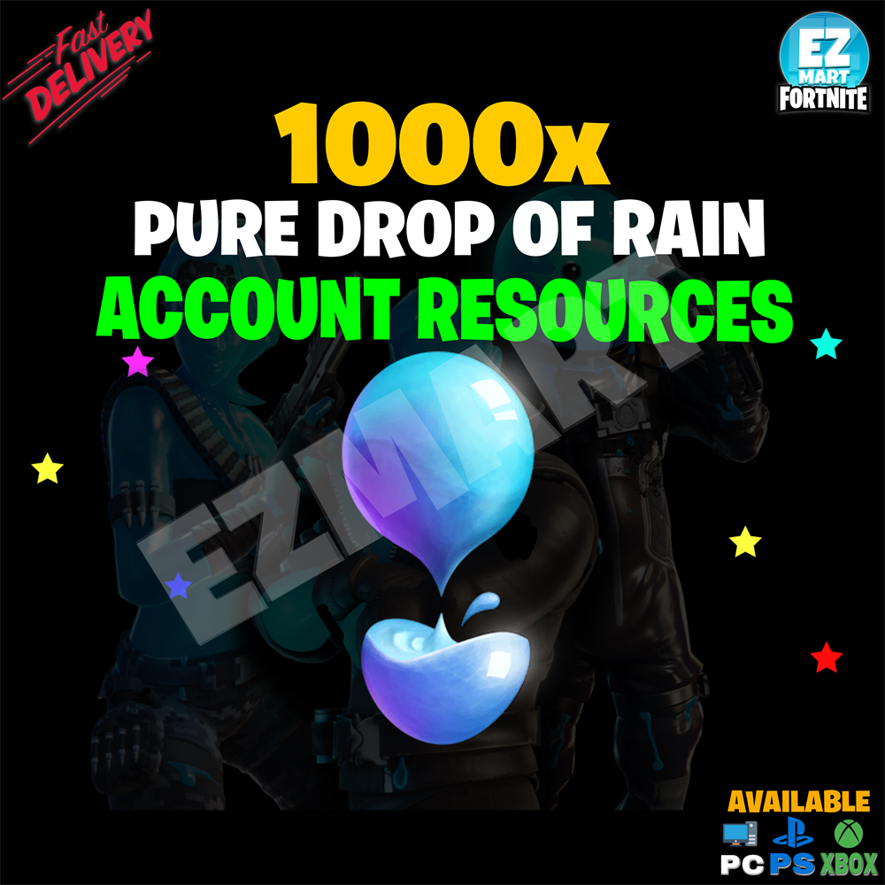 Buy 1000x Pure Drop of Rain - [PC| in FORTNITE Items - Offer #2330763245