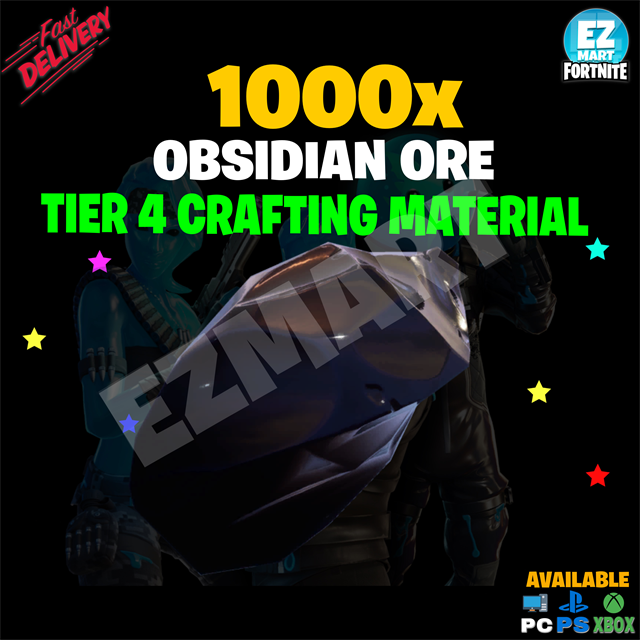 Buy 1,000x Obsidian Ore - [PC, PS4 in FORTNITE Items - Offer #254545378