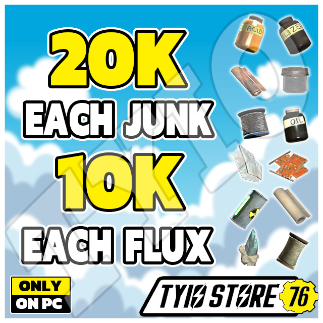 Buy 20K EACH JUNK - 10K EACH FLUX in FALLOUT 76 Items - Offer #2523721992