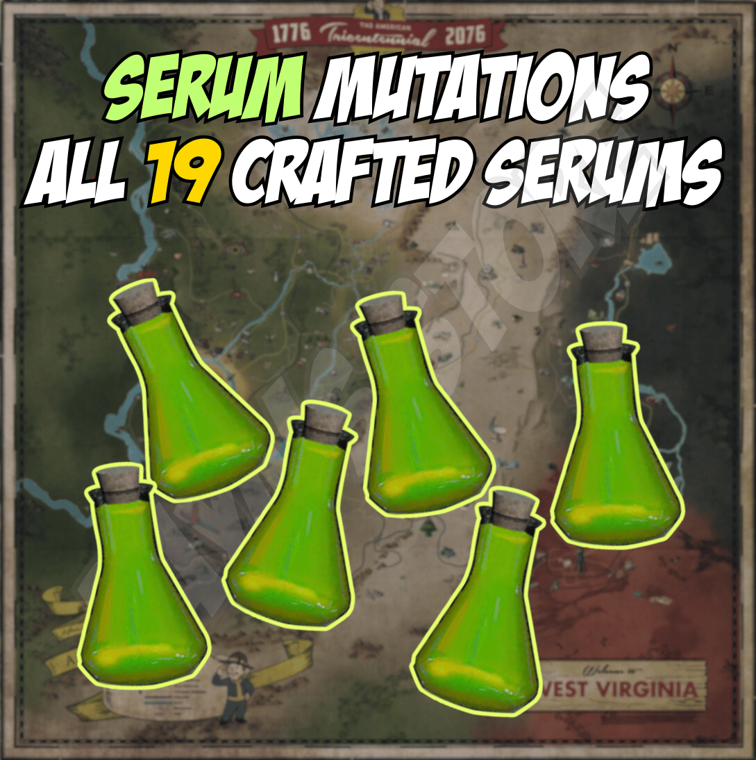 Buy All 19 Serum Mutations x3 of e in FALLOUT 76 Items - Offer #2534323457