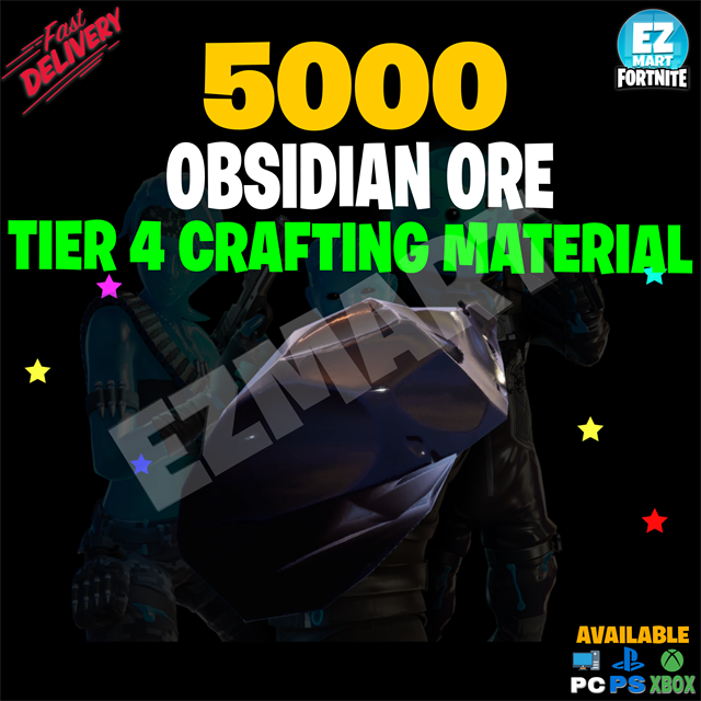Buy 5,000x Obsidian Ore - [PC, PS4 in FORTNITE Items - Offer #2510876131